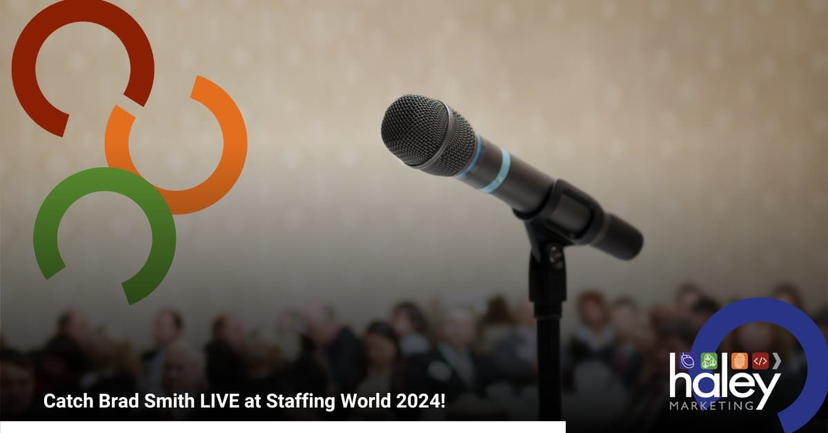 Catch Brad Smith LIVE at Staffing World 2024!